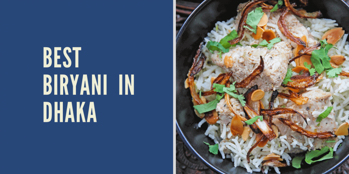 20+ Best Biryani Restaurants in Dhaka - store locations, business hours ...